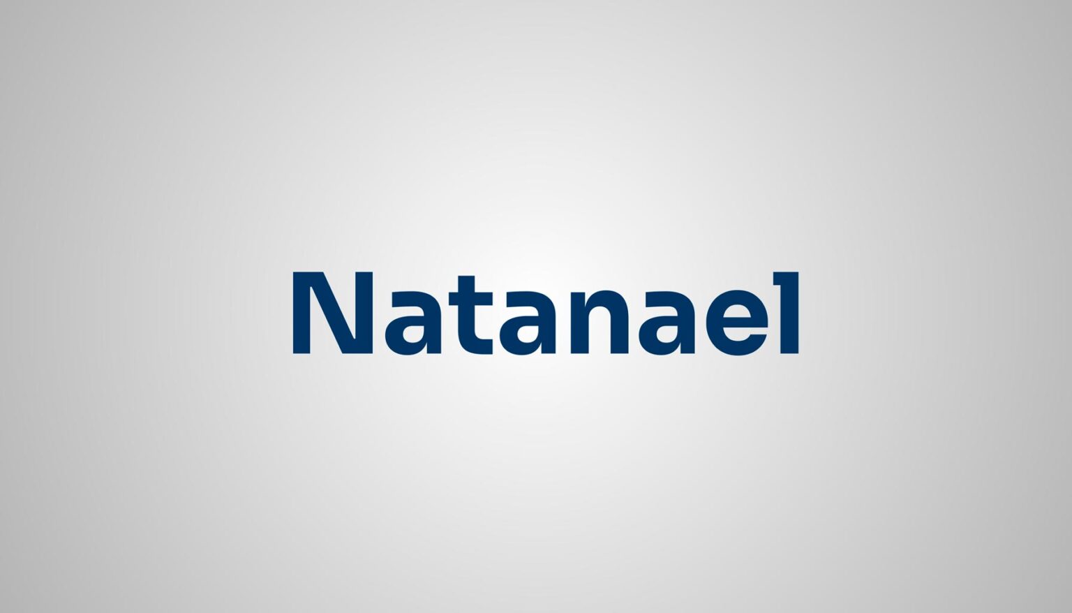 Qual o significado do nome Natanael - Dicionário de Nomes